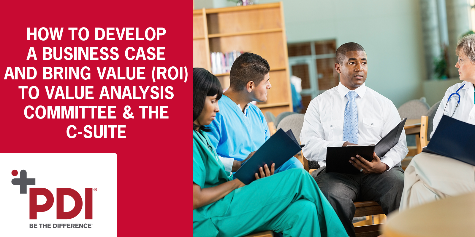 How to Develop a Business Case and Bring Value (ROI) to Value Analysis ...