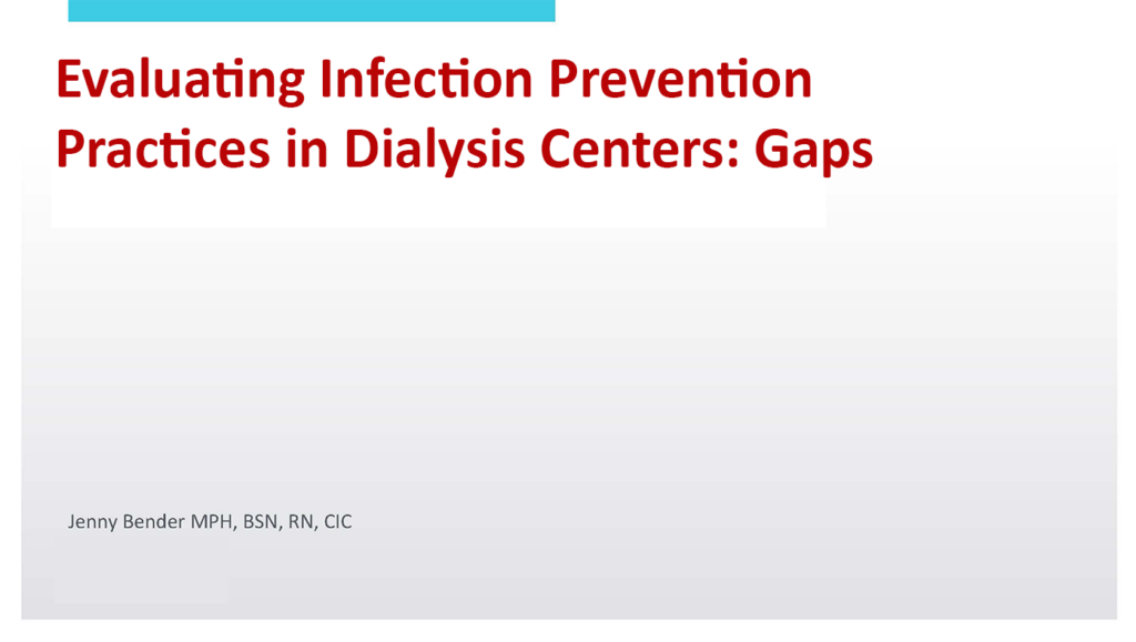 Evaluating Infection Prevention Practices in Dialysis Centers: Gaps and ...